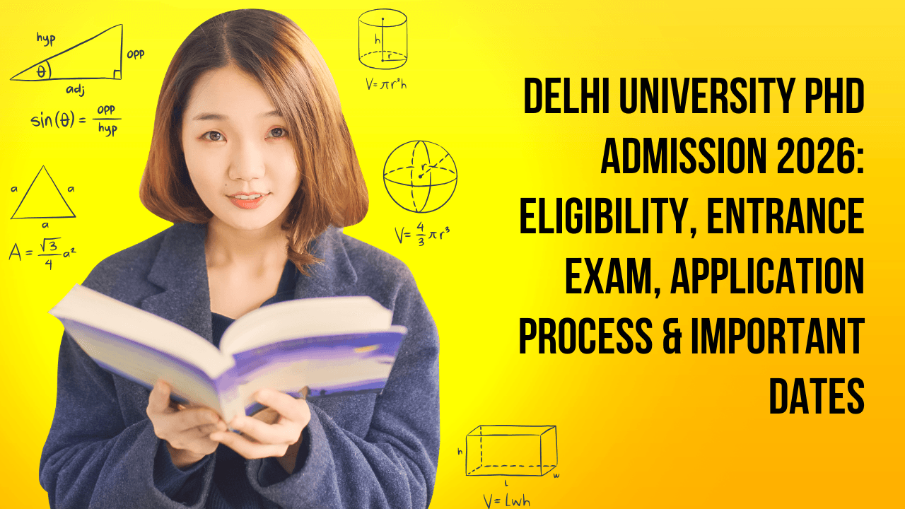 Delhi University PhD Admission 2026: Eligibility, Entrance Exam ...